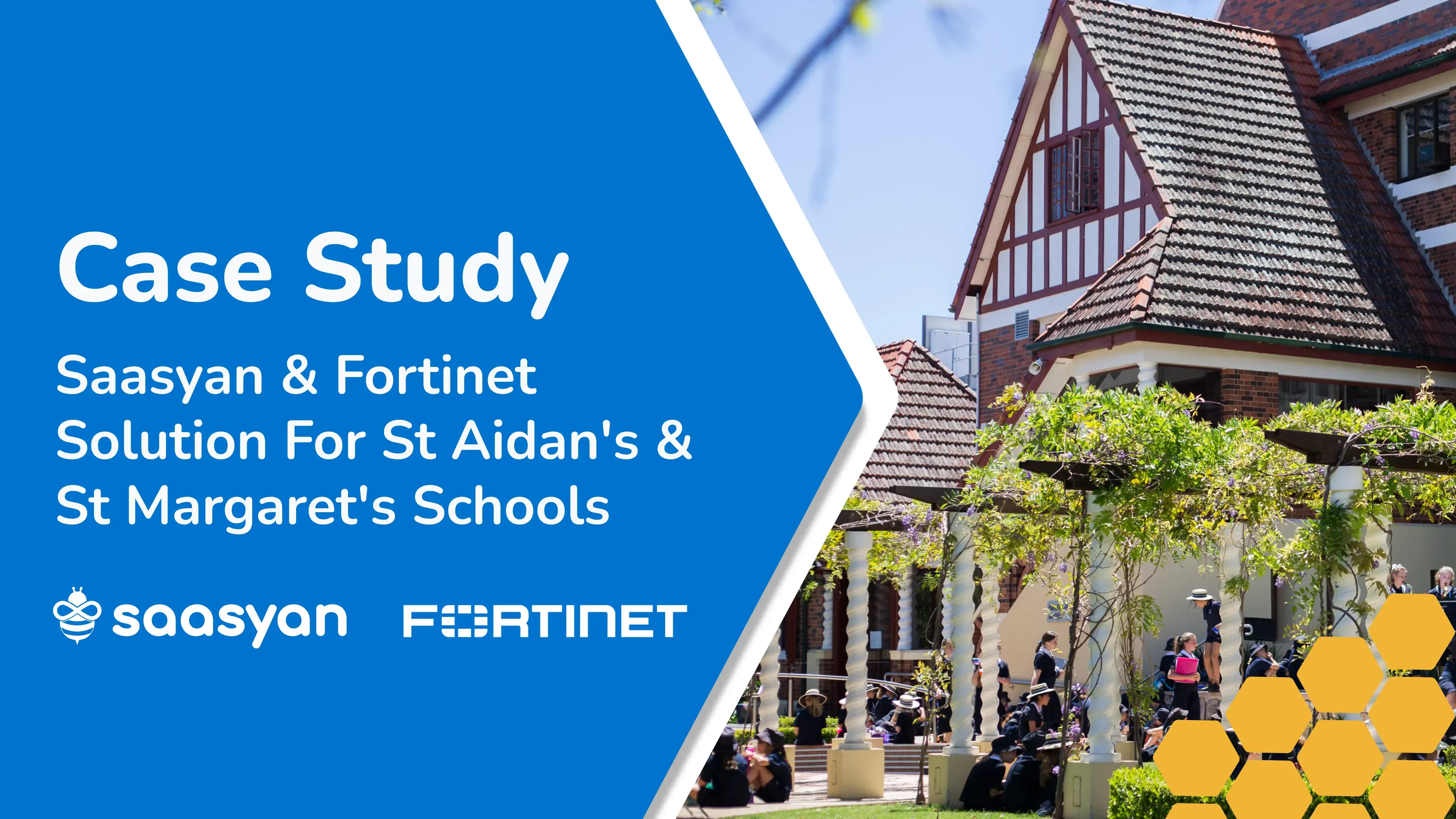 Saasyan & Fortinet Solution For St Aidan's & St Margaret's Schools